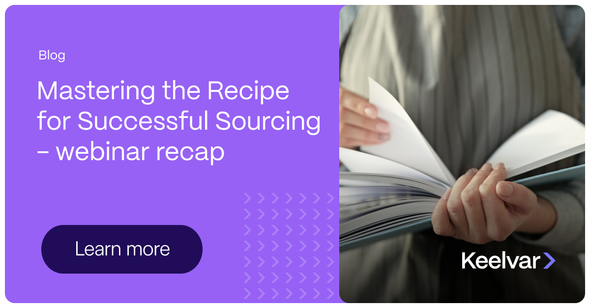 Mastering the Recipe for Successful Sourcing (webinar recap) - Keelvar - Keelvar